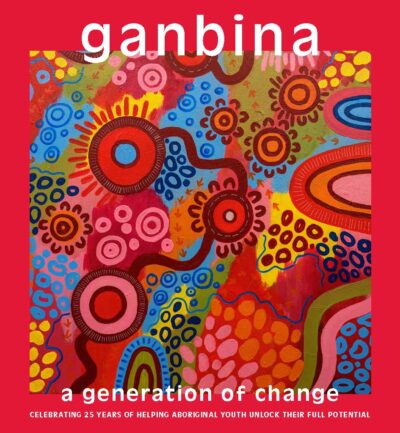 Ganbina – A Generation of Change - Ganbina